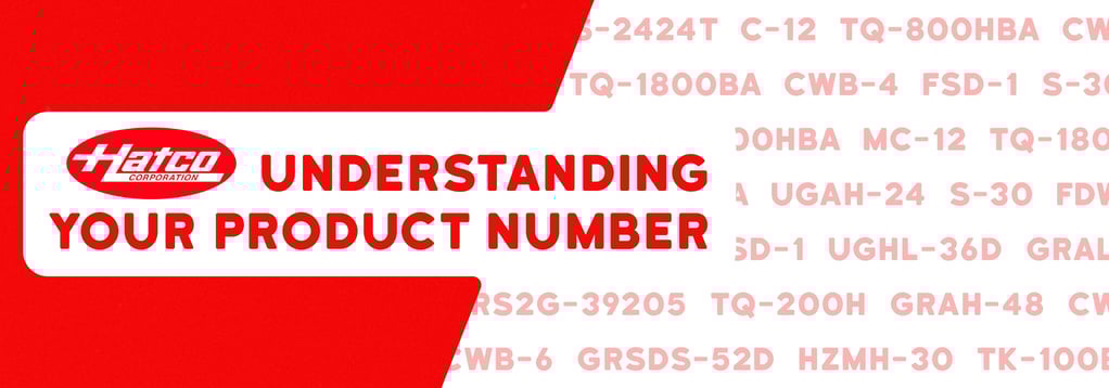 Understanding Your Hatco Product Number