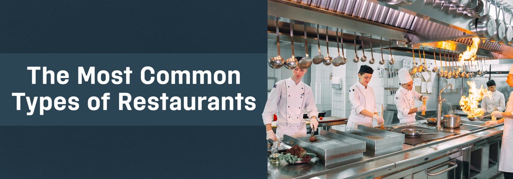 The Most Common Types of Restaurants