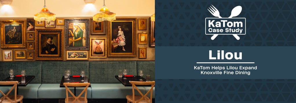 KaTom Helps Lilou Expand Knoxville Fine Dining