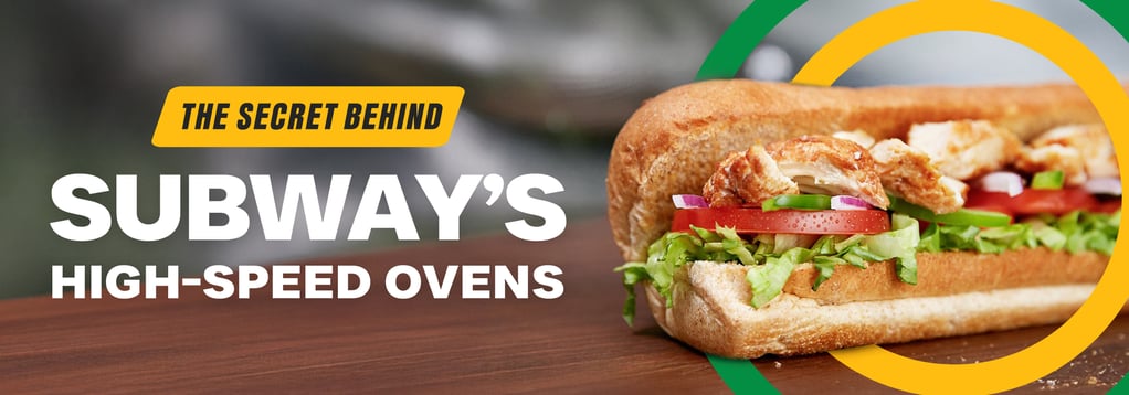 What Type of Oven Does Subway Use to Heat Their Sandwiches?