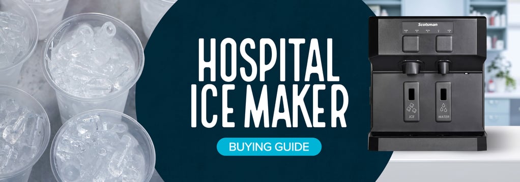 Hospital Ice Maker Buying Guide
