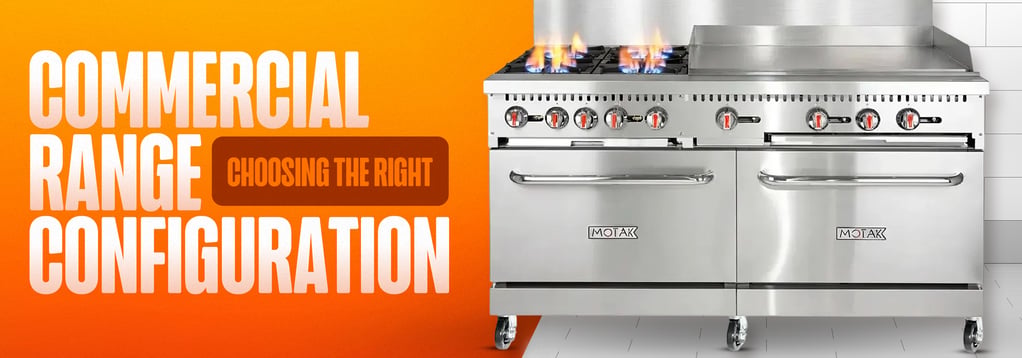 Choosing the Right Commercial Range Configuration for Your Kitchen