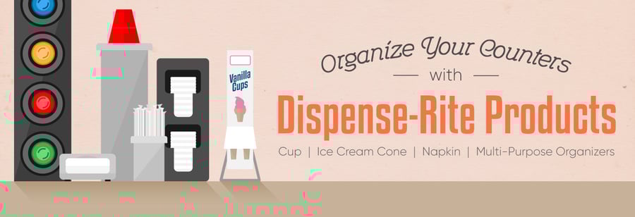 Organize Your Counters with Dispense-Rite Products