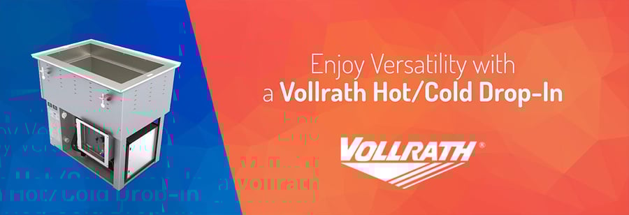 Enjoy Versatility with a Vollrath Hot/Cold Drop-in