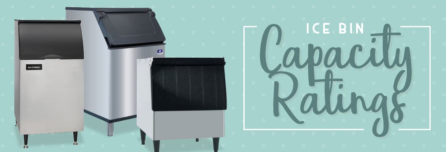 Ice Bin Capacity Ratings