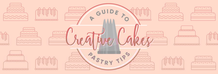 Creative Cakes: A Guide to Pastry Tips
