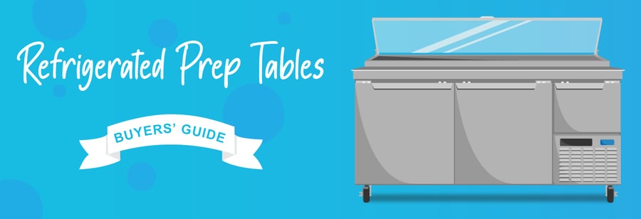 Food Prep Tables Buyers' Guide