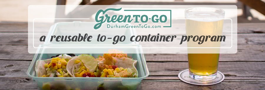 Durham GreenToGo Promotes Reusable Containers