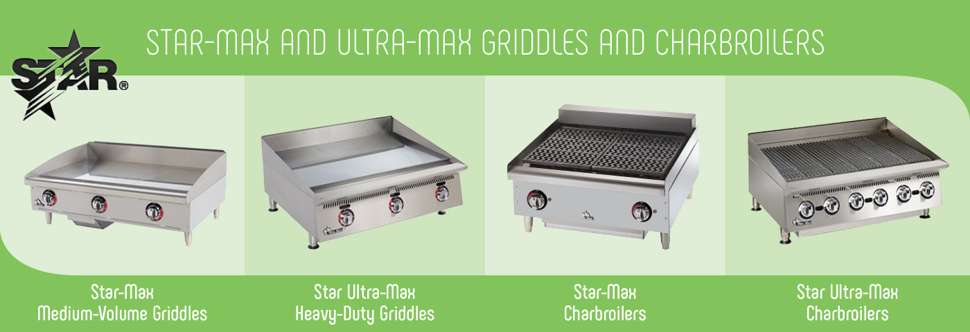Star-Max and Ultra-Max Griddles & Charbroilers