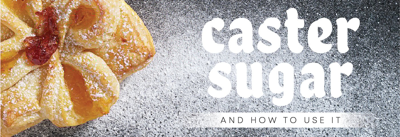 What is Caster Sugar?